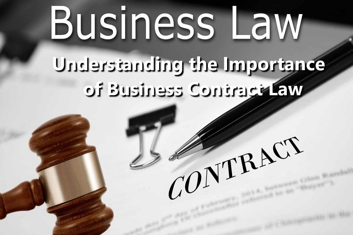 Understanding the Importance of Business Contract Law for Entrepreneurs ...