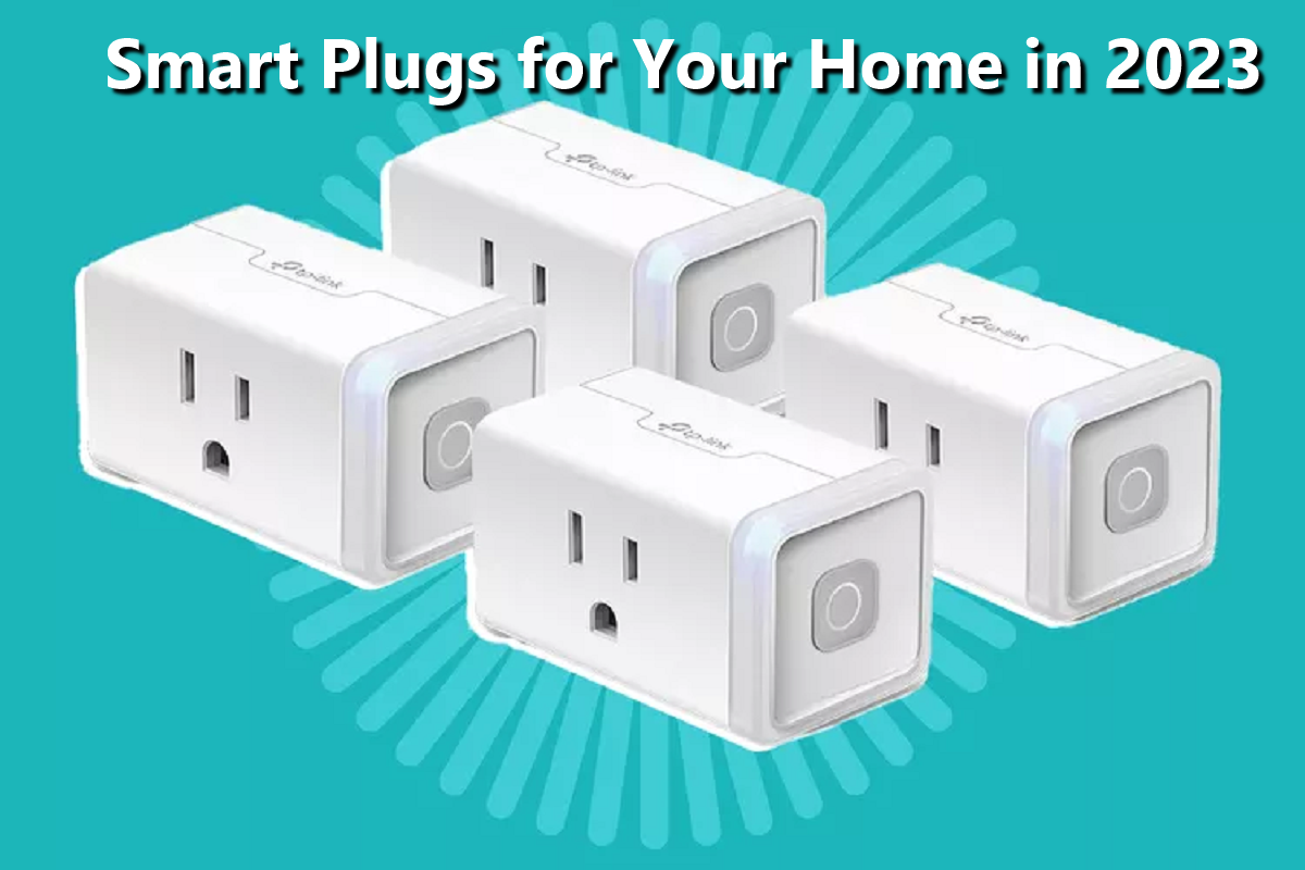 The Benefits of Smart Plugs for Your Home in 2023 - YezzBuzz